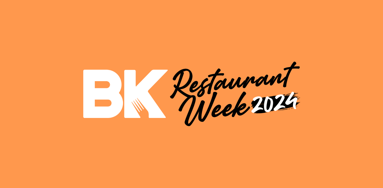 BK Restaurant Week 2024: Information for Venues - BK Magazine Online ...