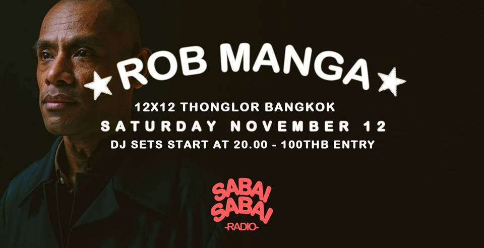 Rob Manga presented by Sabai Sabai radio - BK Magazine Online | The ...